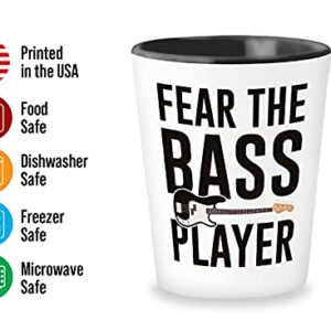 Bubble Hugs Music Shot Glass 1.5 oz - Fear The Bass Player - Musician Guitar Bassist Band Artist Entertainer Composer Playing Song for Friend BFF