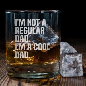 Promotion & Beyond I'M NOT A REGULAR DAD I'M A COOL DAD Whiskey Glass - Funny Gift for Dad Uncle Grandpa From Daughter Son Wife - Father's Day