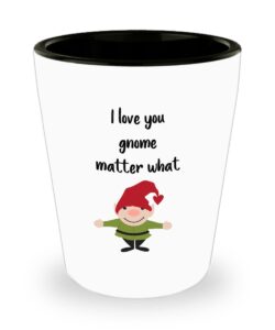 i love you gnome matter what shot glasses