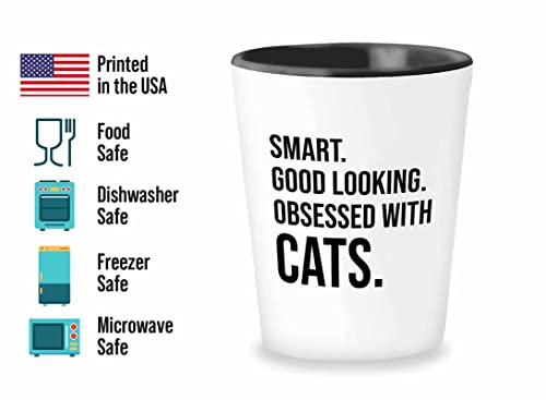 Flairy Land Funny Sarcasm Shot Glass 1.5oz - Smart Obsessed Cats - Sarcastic Joke Humor Comedy Boss Coworker Adult