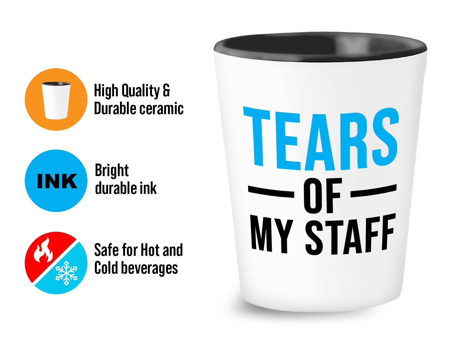 Bubble Hugs Funny Sarcasm Shot Glass 1.5oz - Tears Of My Staff - Sarcastic Boss Manager Supervisor Coworker Adult Humor Hilarious Sneering Jokes