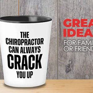 Chiropractor Shot Glass 1.5oz crack you up - Physical Therapist Gifts for Therapists from Patients Chiropractic Massage