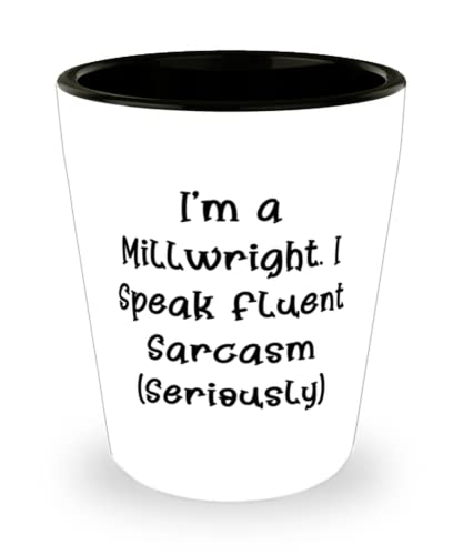 Love Millwright Shot Glass, I'm a Millwright. I Speak Fluent), For Friends, Present From Colleagues, Ceramic Cup For Millwright