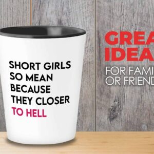 Bubble Hugs Girl Squad Shot Glass 1.5oz - Short Girls So Mean - Sarcasm Sassy Sarcastic Banter Joke Girls Week Squad Goals Friendship Mate Sister Sissy Ladies