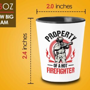 Bubble Hugs Firefighter Shot Glass 1.5oz - Property Of A Hot - Emergency Unit Firefighting Fire Academy Inspectors Profession Firetruck Sirens