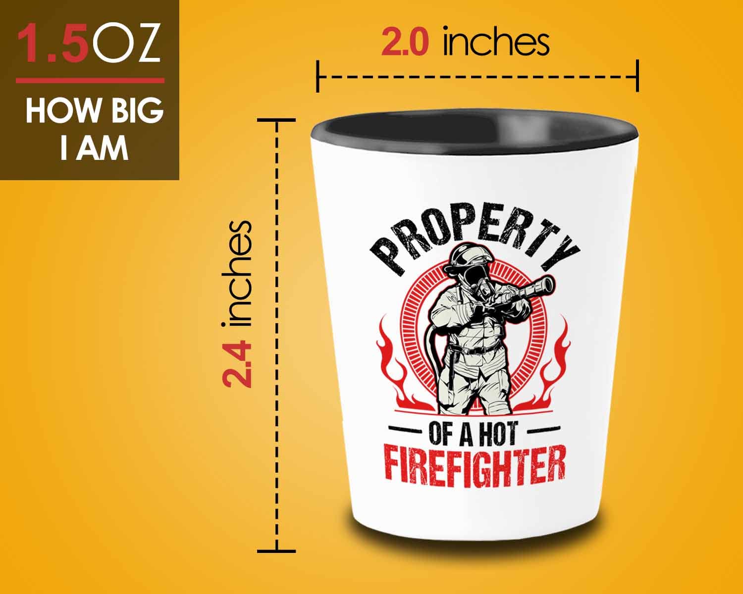 Bubble Hugs Firefighter Shot Glass 1.5oz - Property Of A Hot - Emergency Unit Firefighting Fire Academy Inspectors Profession Firetruck Sirens