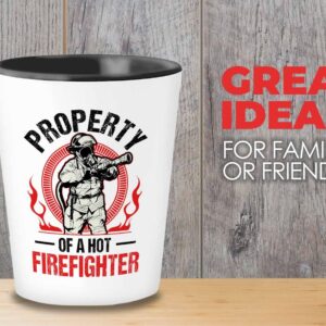 Bubble Hugs Firefighter Shot Glass 1.5oz - Property Of A Hot - Emergency Unit Firefighting Fire Academy Inspectors Profession Firetruck Sirens