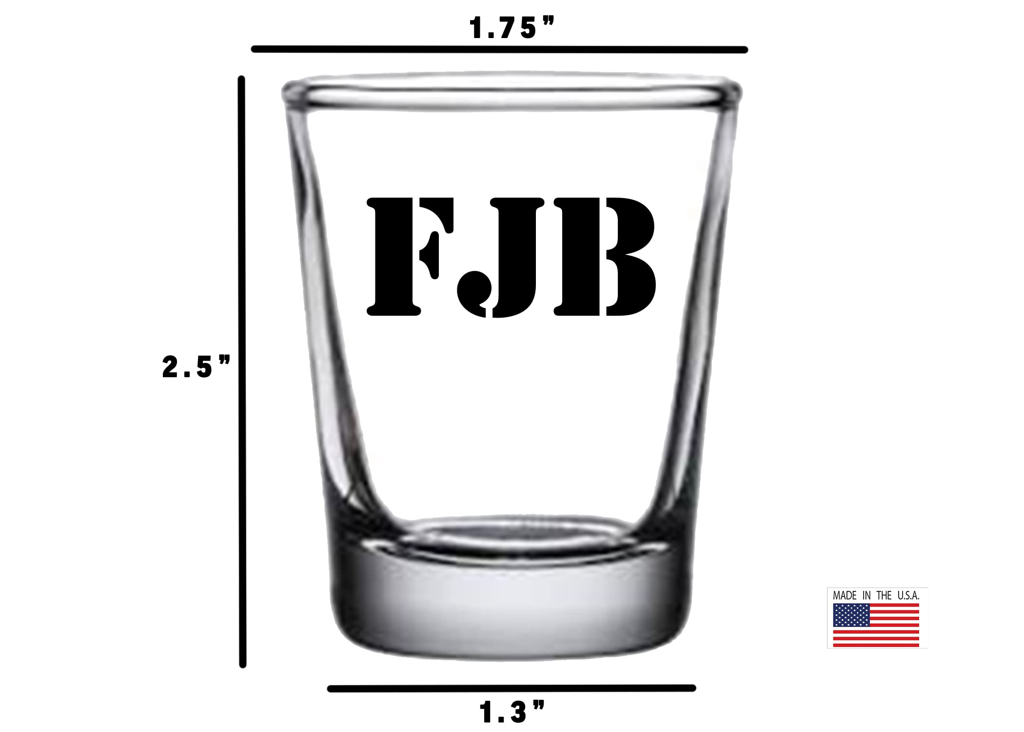 FJB Funny Let's Go Brandon Shot Glass Gift For Republican or Conservative