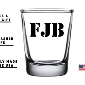 FJB Funny Let's Go Brandon Shot Glass Gift For Republican or Conservative