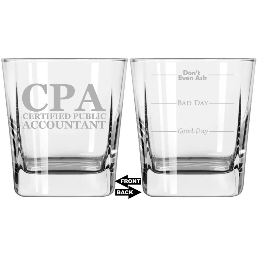 MIP Brand 12 oz Square Base Rocks Whiskey Double Old Fashioned Glass Two Sided Good Day Bad Day Don't Even Ask CPA Certified Public Accountant