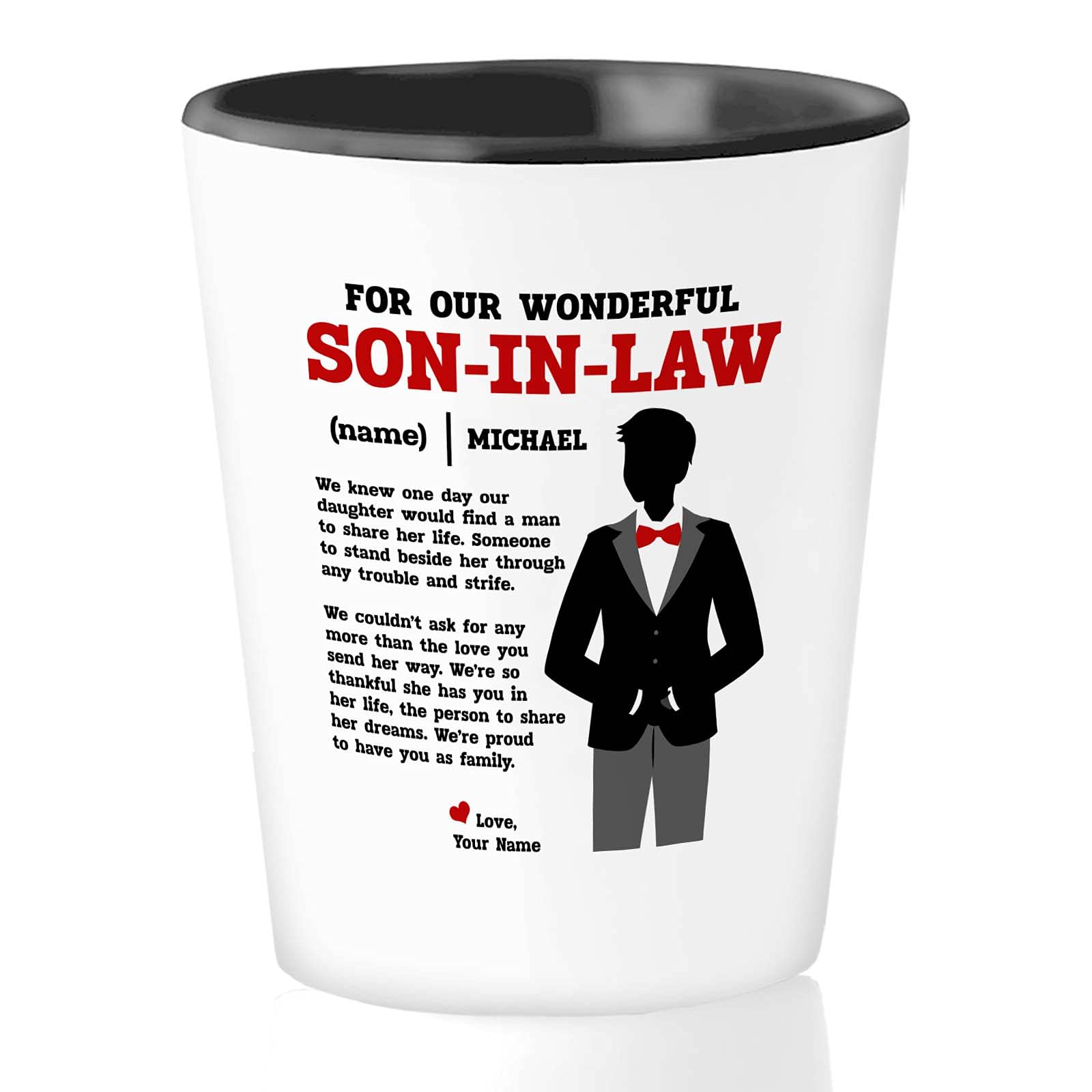 Son in Law Personalized Shot Glass 1.5 oz - For Our Wonderful - Custom Name Sarcasm Birthday Wedding Anniversary Mother in Law Daughter