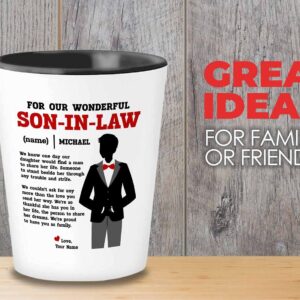 Son in Law Personalized Shot Glass 1.5 oz - For Our Wonderful - Custom Name Sarcasm Birthday Wedding Anniversary Mother in Law Daughter