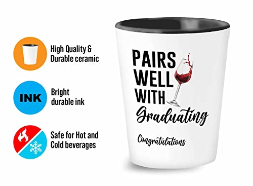 Bubble Hugs Wine Lover Shot Glass 1.5oz - Pairs Well With Graduating - Alcoholic Drinker Cocktail Wine Beer Graduation Savant School College