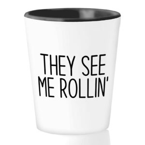 bubble hugs veterinarian shot glass 1.5oz - they see me rollin' - pathologist med tech animal lover pet veterinary clinic doctor funny gag joke