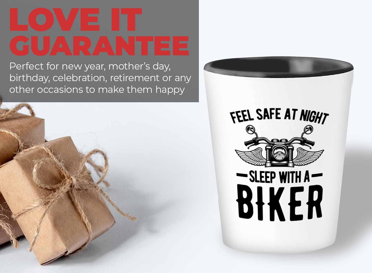 Motorcycle Rider Shot Glass 1.5oz - feel safe at night sleep with a biker - Funny Unique Quotes Idea for Biker Rider Bike Enthusiast Father Dad Old Man