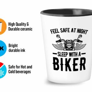 Motorcycle Rider Shot Glass 1.5oz - feel safe at night sleep with a biker - Funny Unique Quotes Idea for Biker Rider Bike Enthusiast Father Dad Old Man