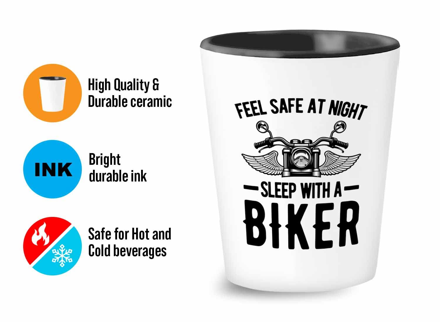 Motorcycle Rider Shot Glass 1.5oz - feel safe at night sleep with a biker - Funny Unique Quotes Idea for Biker Rider Bike Enthusiast Father Dad Old Man