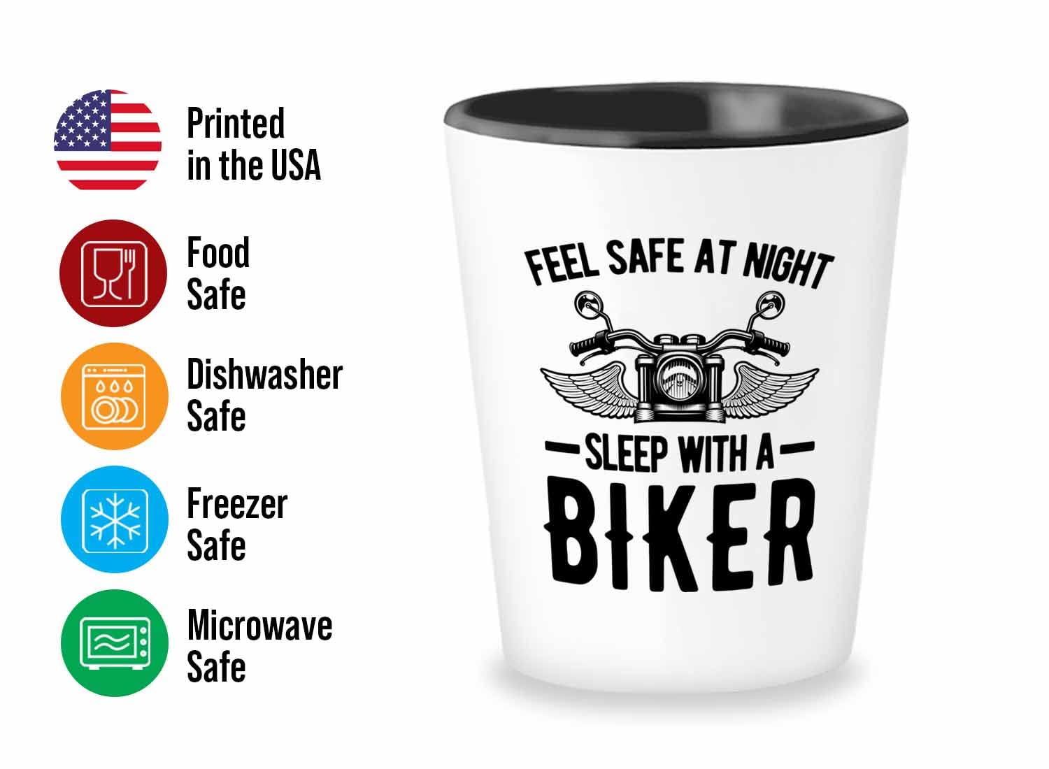 Motorcycle Rider Shot Glass 1.5oz - feel safe at night sleep with a biker - Funny Unique Quotes Idea for Biker Rider Bike Enthusiast Father Dad Old Man