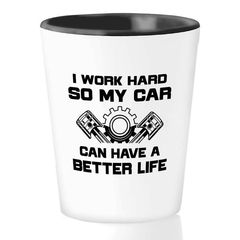 Flairy Land Car Mechanic Shot Glass 1.5oz - I work hard so - Craftsman Automotive Boyfriend Gifts Car Mechanic Dad Birthday Gift Car Guy Garage