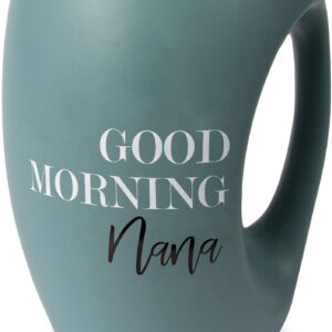 Pavilion Gift Company Good Morning Nana 16 oz Mug, Green