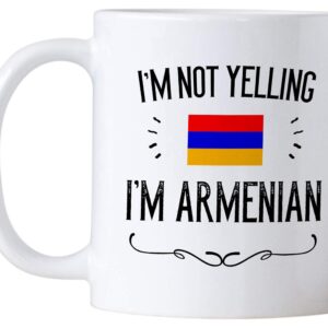 Funny Armenian Gifts. I'm Not Yelling I'm Armenian Coffee Cups. Ceramic Mug. Armenia Proud Gift Idea Featuring The Armenian Flag. (11 oz White)