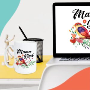 Mama Bird Mug 15 Oz - Baby Shower Party New Mom Future Mother Mama Cute Unique Bird Lover Women Parents Aunt Sister Daughter Best Friend Gift