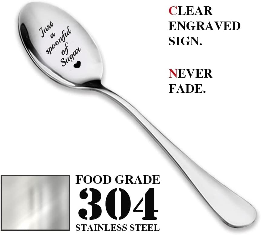 TyM Just a spoonful of sugar Engraved Stainless Steel spoon for coffee tea cereal ice cream - Engraved gift for him/her - 7 inch Sturdy handle and food safe engraving