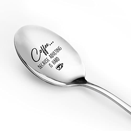 Funny Coffee Because Adulting is Hard Coffee Spoon Engraved Stainless Steel for Coffee Lovers Women Besties Best Friends Cute Friendship Birthday Gifts