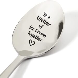 To a Lifetime of Ice Cream Together Engraved Spoon - Novelty Stainless Steel for Women/Men/Couples Gifts Funny Flatware Lovers Gift Anniversary Valentine Birthday, Silver, 7 inches (A4)