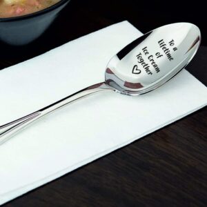 To a Lifetime of Ice Cream Together Engraved Spoon - Novelty Stainless Steel for Women/Men/Couples Gifts Funny Flatware Lovers Gift Anniversary Valentine Birthday, Silver, 7 inches (A4)