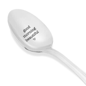 Good Morning Beautiful Engraved Stainless Steel Spoon | Couples Spouse Valentine's Gift on Birthday | Wedding and Special Occasions as a Token of Love | Christmas New Year Easter Gift - 7 Inches