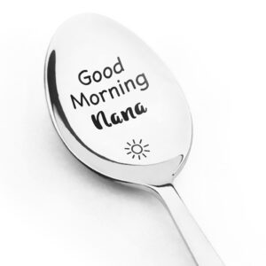 nakouhei best nana gifts - good morning nana spoon - funny nana spoon engraved - tea coffee spoon - nana gift from granddaughter grandson wife - nana mother's day/birthday/christmas gifts