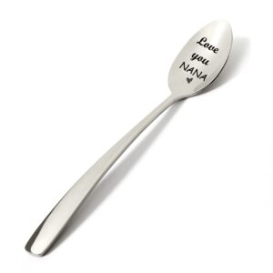 Love You Nana Engraved Spoon, Gift for Grandma Tea Ice Cream Dessert Coffee Spoon Stainless Steel Teaspoon Gifts for Mother's Day Birthday Christmas