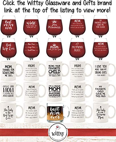 Mom No Matter What, Ugly Children Funny Wine Glass - Birthday Gifts for Mom, Women, Wife - Best Mom Gifts from Son, Daughter, Kids - Cool Bday Present Idea for Her - Novelty Mom Wine Gift