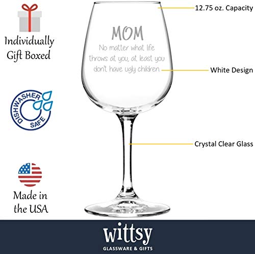 Mom No Matter What, Ugly Children Funny Wine Glass - Birthday Gifts for Mom, Women, Wife - Best Mom Gifts from Son, Daughter, Kids - Cool Bday Present Idea for Her - Novelty Mom Wine Gift