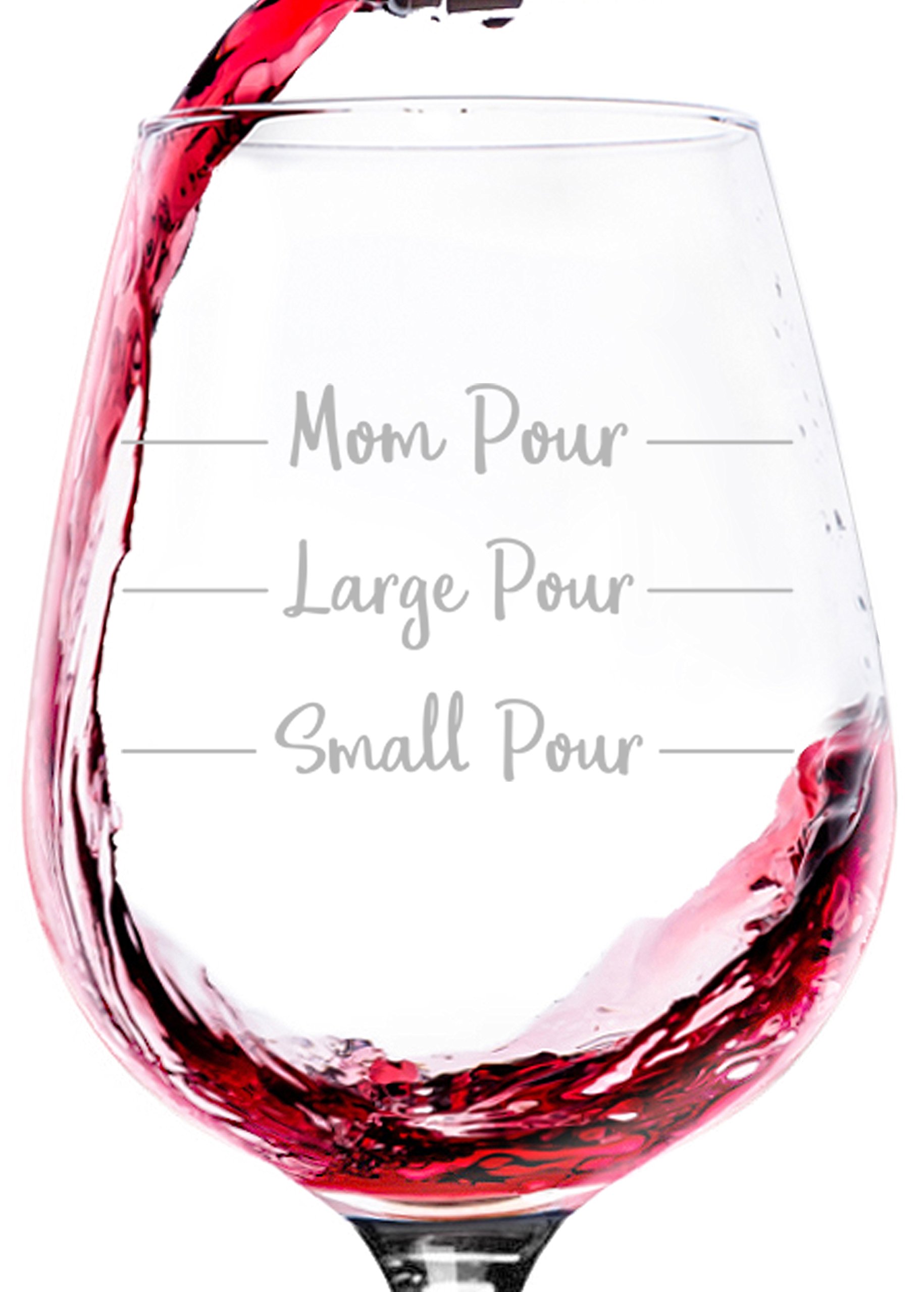 Mom Pour Funny Mom Wine Glass - Best Birthday Gifts for Mom, Women - Gag Mom Gifts from Husband, Son, Daughter - Fun Novelty Bday Present Idea for New Mother, Wife, Friend, Adult Sister, Her