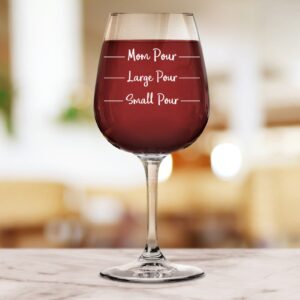 Mom Pour Funny Mom Wine Glass - Best Birthday Gifts for Mom, Women - Gag Mom Gifts from Husband, Son, Daughter - Fun Novelty Bday Present Idea for New Mother, Wife, Friend, Adult Sister, Her