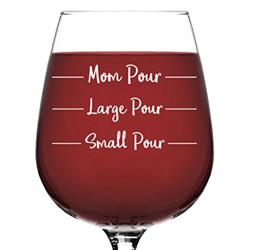 Mom Pour Funny Mom Wine Glass - Best Birthday Gifts for Mom, Women - Gag Mom Gifts from Husband, Son, Daughter - Fun Novelty Bday Present Idea for New Mother, Wife, Friend, Adult Sister, Her