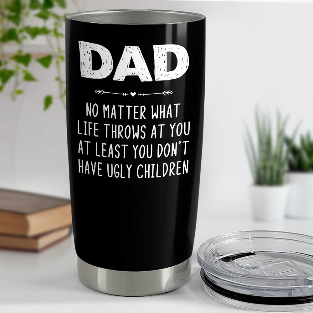 SANDJEST Dad Tumbler Gifts for Dad from Daughter Son - 20oz Stainless Steel Double-walled Insulated No Matter What Ugly Children Travel Mug Christmas, Birthday, Father's Day Gift Set with Lid & Straw