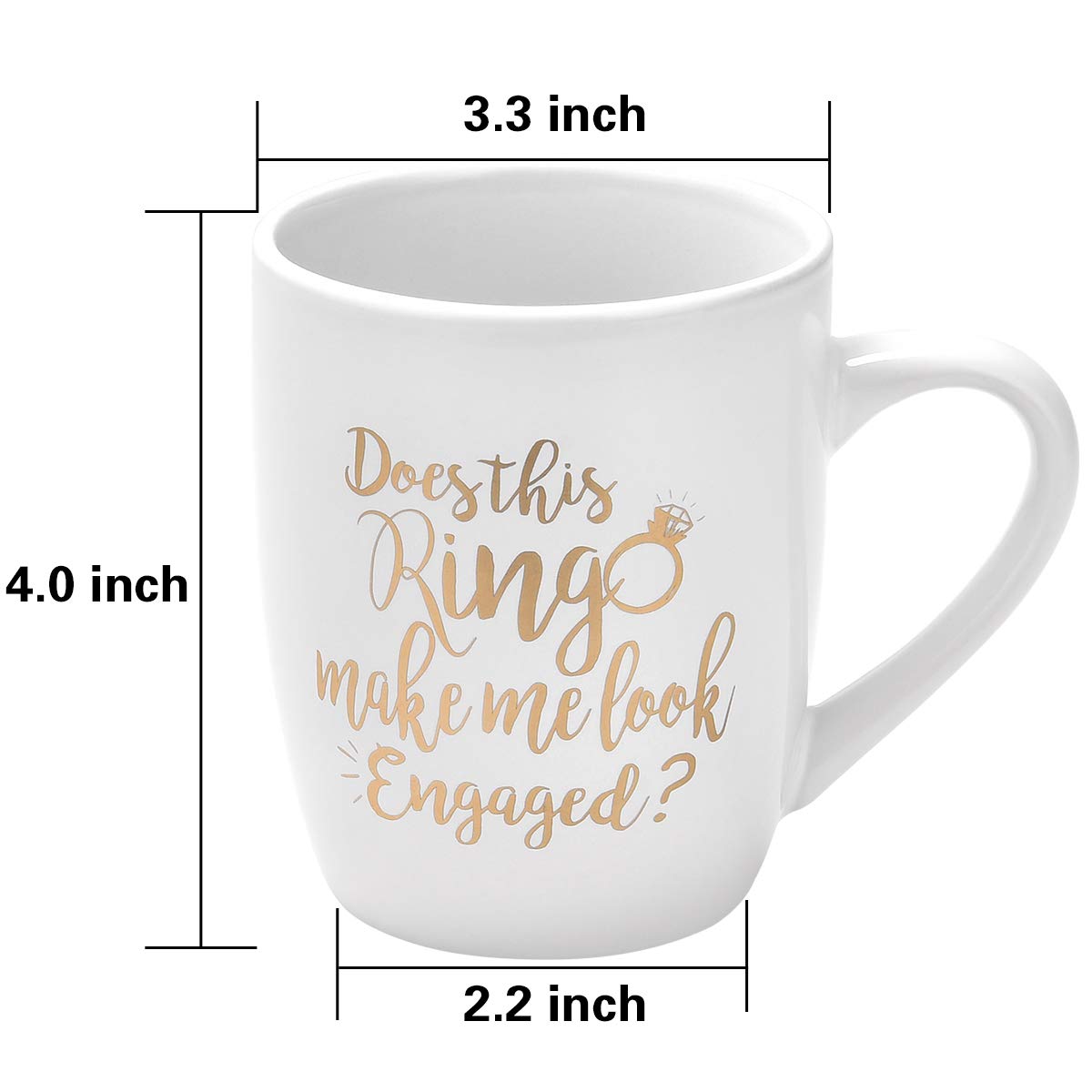 Maustic Engagement Gift Does This Ring Make Me Look Engaged Coffee Mug Funny Mug Novelty Coffee Mug Gift for Women Men Engagement Anniversary Birthday Christmas