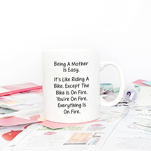 5Aup Mothers Day Christmas Gifts Funny Mom Coffee Mug from Daughter Son, Being a Mother Is Easy. Everything is on Fire Cups 11 Oz, Unique Birthday and Holiday Gifts for Mom Mother