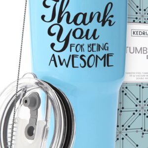 KEDRIAN Thank You For Being Awesome Tumbler 30oz, Thank You Gifts For Friends, Thank You Gifts For Women Friends, Nurse Thank You Gifts For Women Coworkers, Associate Appreciation Gifts For Coworkers