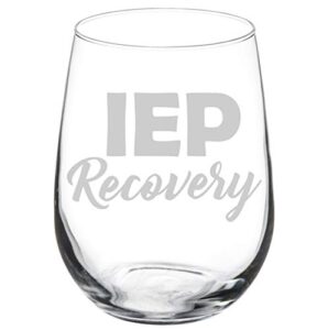 wine glass goblet special education teacher iep recovery (17 oz stemless)