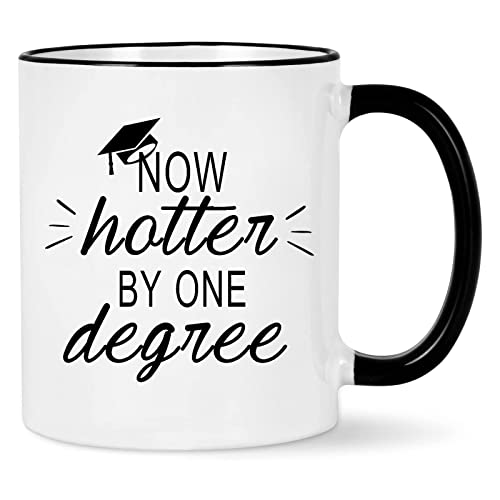 Graduation Gifts for Him Her Now Hotter by One Degree Mug Gifts for College High School Graduates Men's Female College High School Graduation Gifts for Friends 11 Ounce White