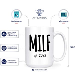 Artisan Owl MILF est. 2022 - New Parent - 15oz Deluxe Double-Sided Coffee Tea Mug