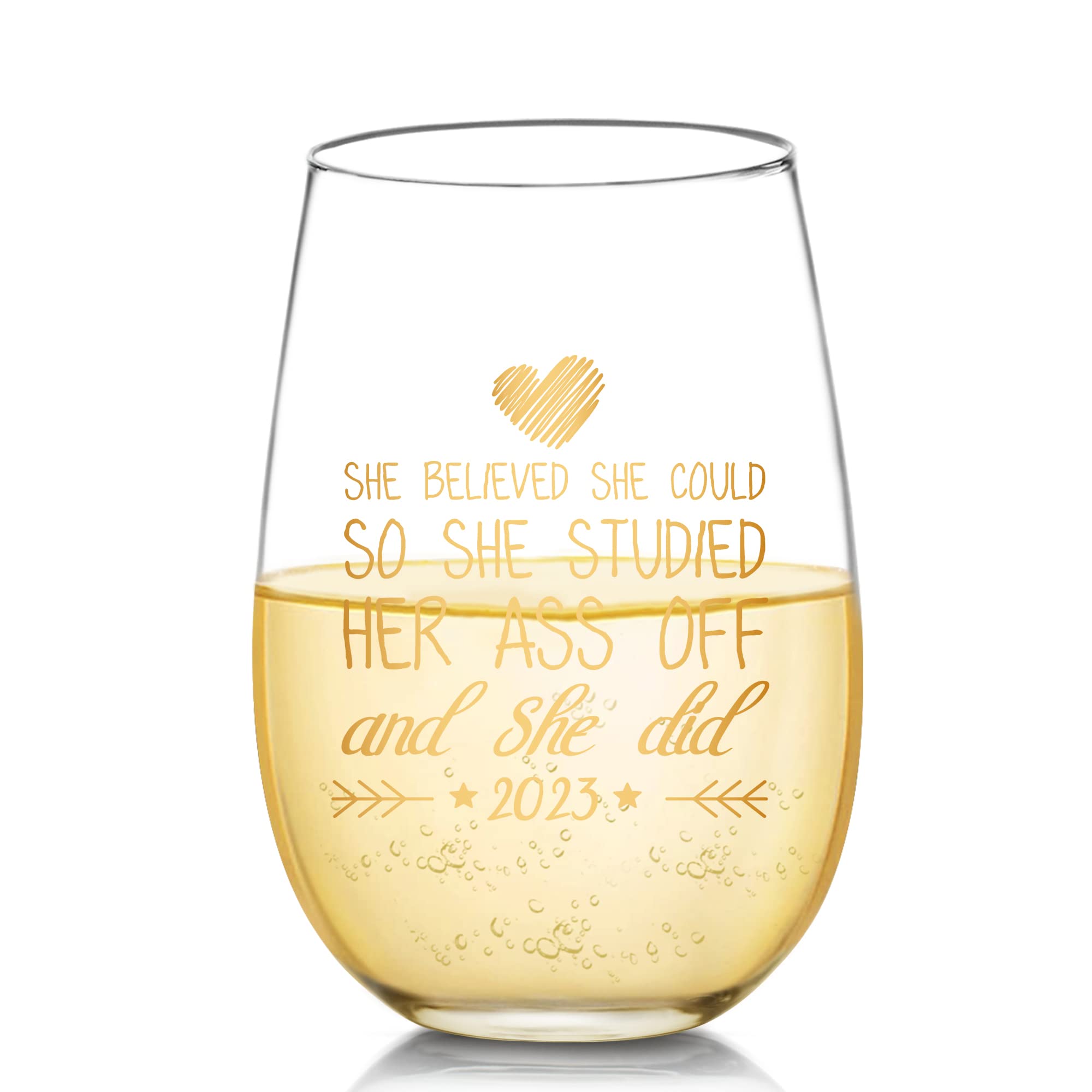 She Believed She Could So She Studied Her Ass Off And She Did, Graduation Gifts for Women, College Graduation Wine Glass Gifts for Women - Unique Congratulations Gifts for Women, 17 Oz