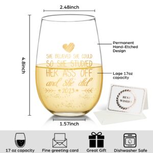 She Believed She Could So She Studied Her Ass Off And She Did, Graduation Gifts for Women, College Graduation Wine Glass Gifts for Women - Unique Congratulations Gifts for Women, 17 Oz