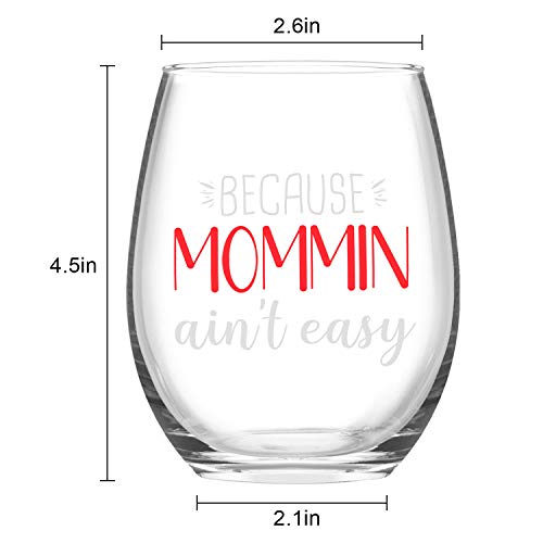 Futtumy Mom Wine Glass for Women - Because Mommin Ain't Easy Wine Glass, Stemless Wine Glass for Mom, New Mom, Pregnant Mom, Wife, Mother's Day, Birthday from Daughter, Son, Husband