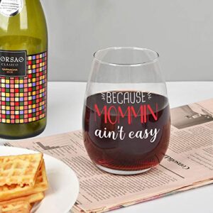 Futtumy Mom Wine Glass for Women - Because Mommin Ain't Easy Wine Glass, Stemless Wine Glass for Mom, New Mom, Pregnant Mom, Wife, Mother's Day, Birthday from Daughter, Son, Husband