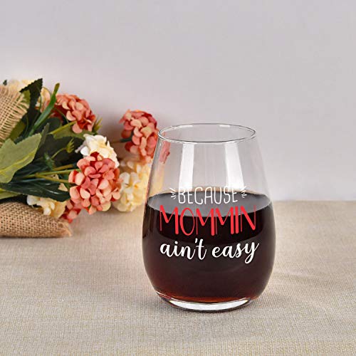 Futtumy Mom Wine Glass for Women - Because Mommin Ain't Easy Wine Glass, Stemless Wine Glass for Mom, New Mom, Pregnant Mom, Wife, Mother's Day, Birthday from Daughter, Son, Husband